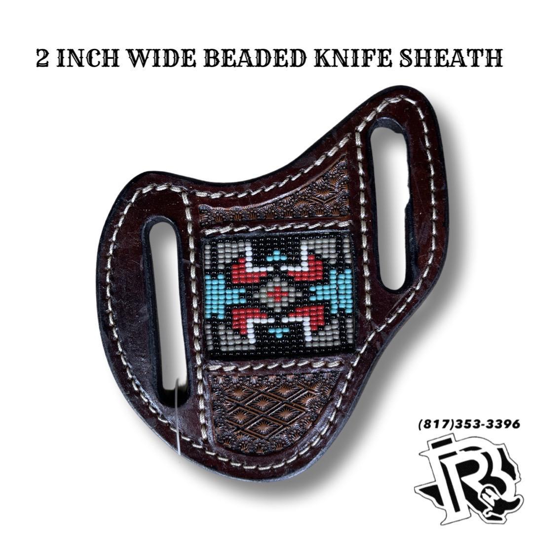 ANDY “ | KNIFE SHEATH BEADED 2 INCH WIDE – Botas Rojero